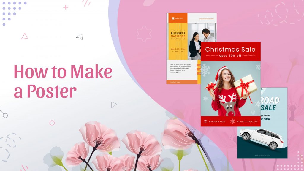 How to Make a Poster: Step-by-Step Guide with Templates
